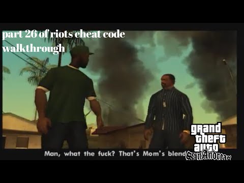 GTA San Andreas Part 26 Riots cheat code Walkthrough - YouTube