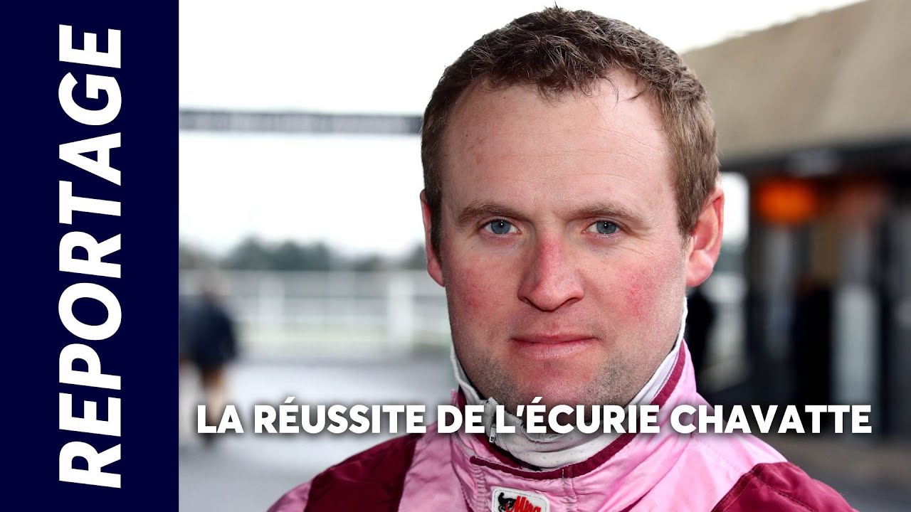 L'ÉCURIE CHAVATTE CARTONNE: ARNAUD CHAVATTE EXPLIQUE CETTE RÉUSSITE ...