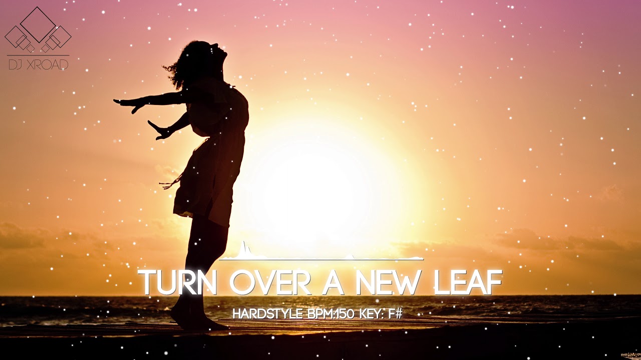 [Hardstyle] DJ XROAD - Turn Over A New Leaf - YouTube