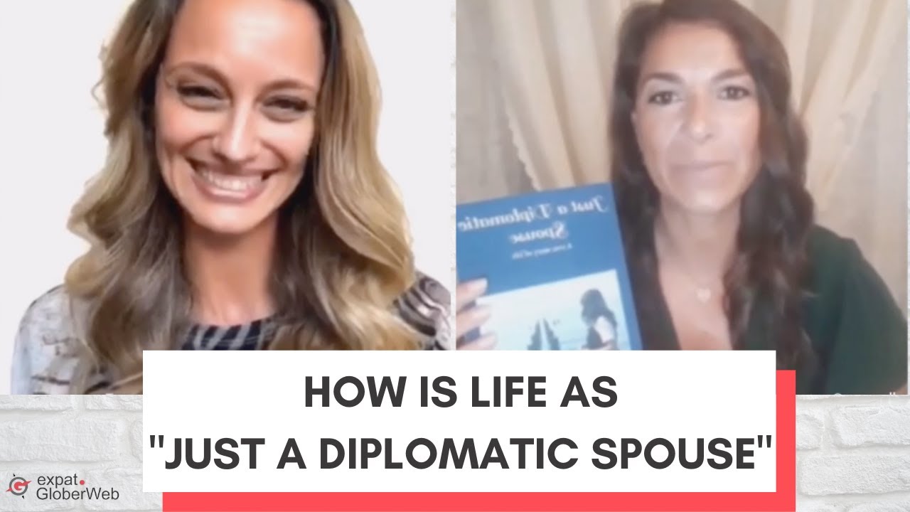 How is Life as "Just a Diplomatic Spouse" - Expat Stories - YouTube