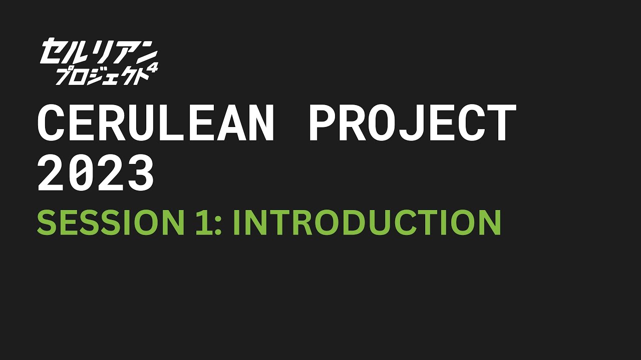 Cerulean Project 2023: Session 1 - YouTube