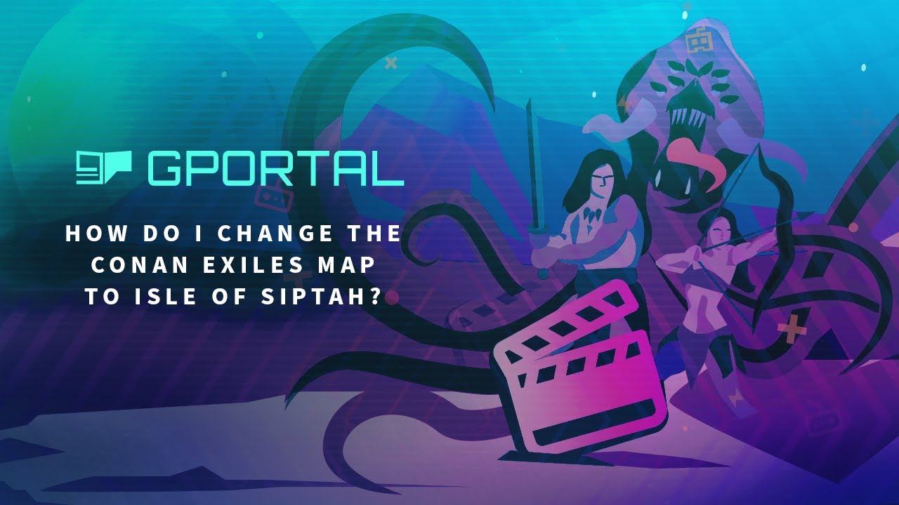 GPORTAL Conan Exiles Server How Do I Change The Map To Isle Of Siptah YouTube gportal-conan-exiles-server-how-do-i-change-the-map-to-isle-of-siptah-youtube