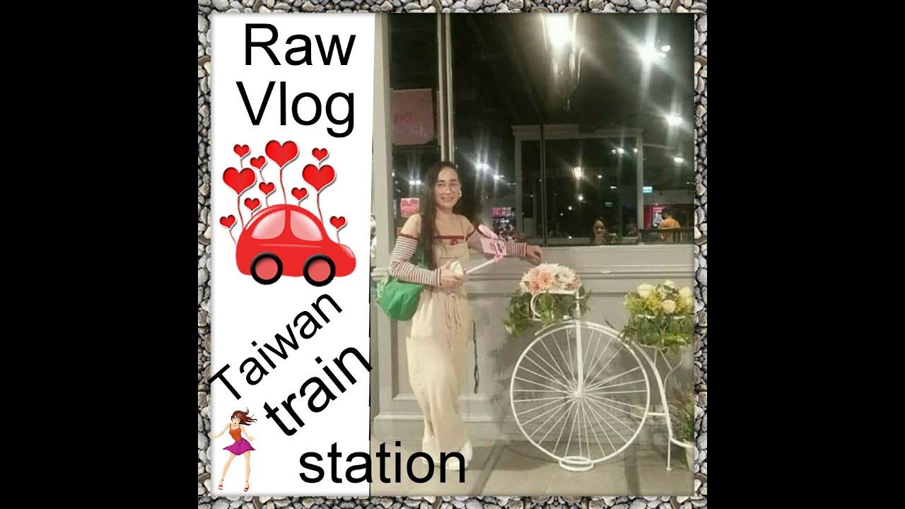 #10 RAW VLOG (hsinchu taiwan)train station - YouTube