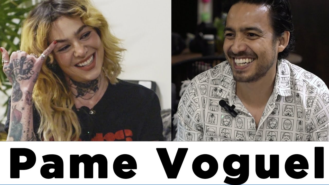 Entrevista a Pame Voguel 🏍️ 💇🏽‍♀️ 💄🎙️ - YouTube