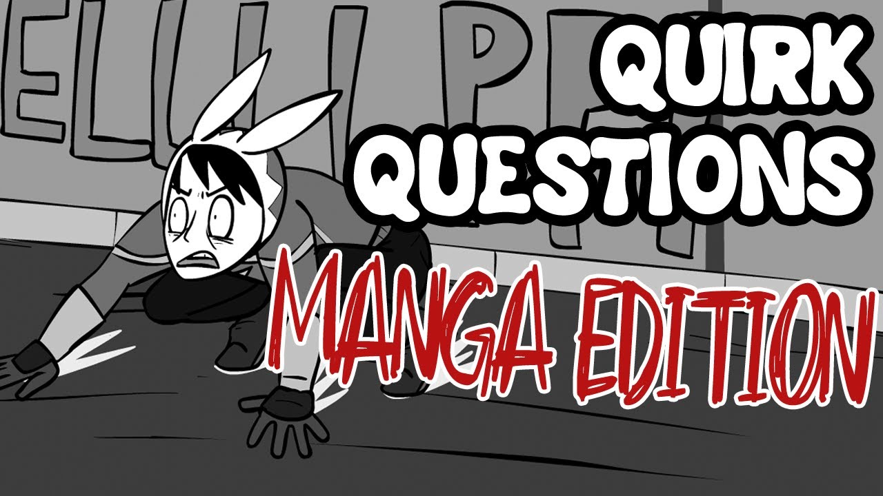 Quirk Questions Manga Edition (BNHA/MHA Manga Spoiler Animation) - YouTube
