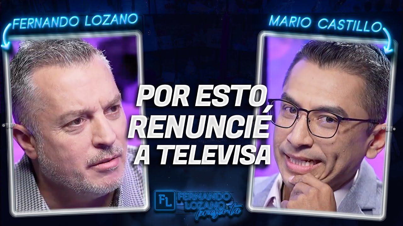 Por esto renuncié a Televisa - Mario Castillo - YouTube