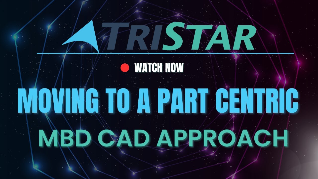 Webinar: Moving to a Part Centric, MBD CAD Approach - YouTube