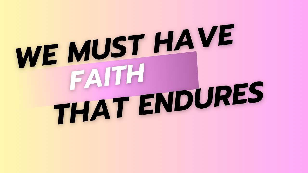 Enduring Faith - YouTube