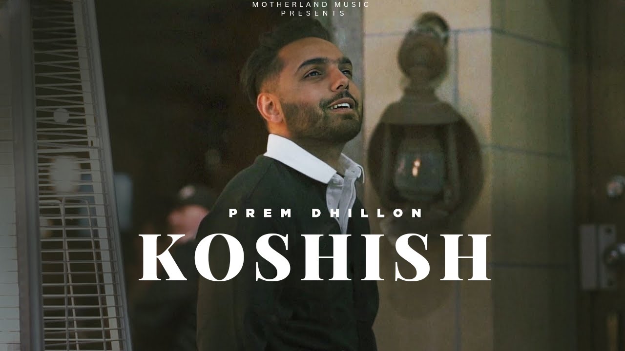 Koshish : Prem Dhillon (Official Audio) New Punjabi Song 2023 - YouTube