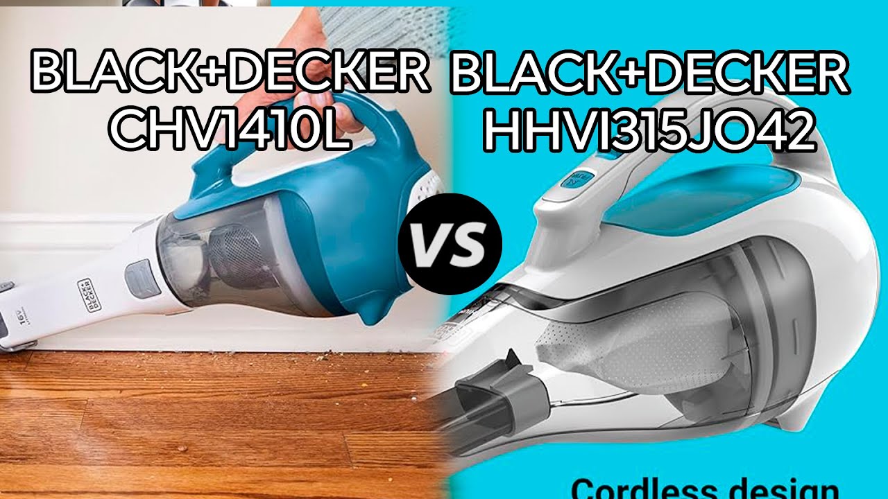 BLACK+DECKER CHV1410L Vs BLACK+DECKER HHVI315JO42 - Which One Is Better ...