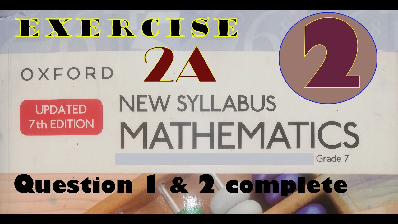 Oxford Mathematics D2 updated 7th Edition. Exercise 2A; Question 1 & 2 ...