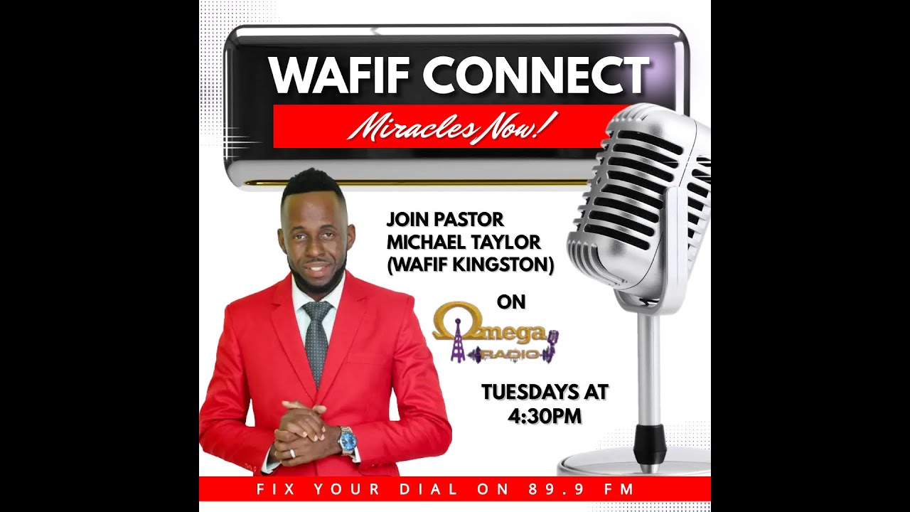 WAFIF Connect with Pastor Michael Taylor-WAFIF Kingston - YouTube