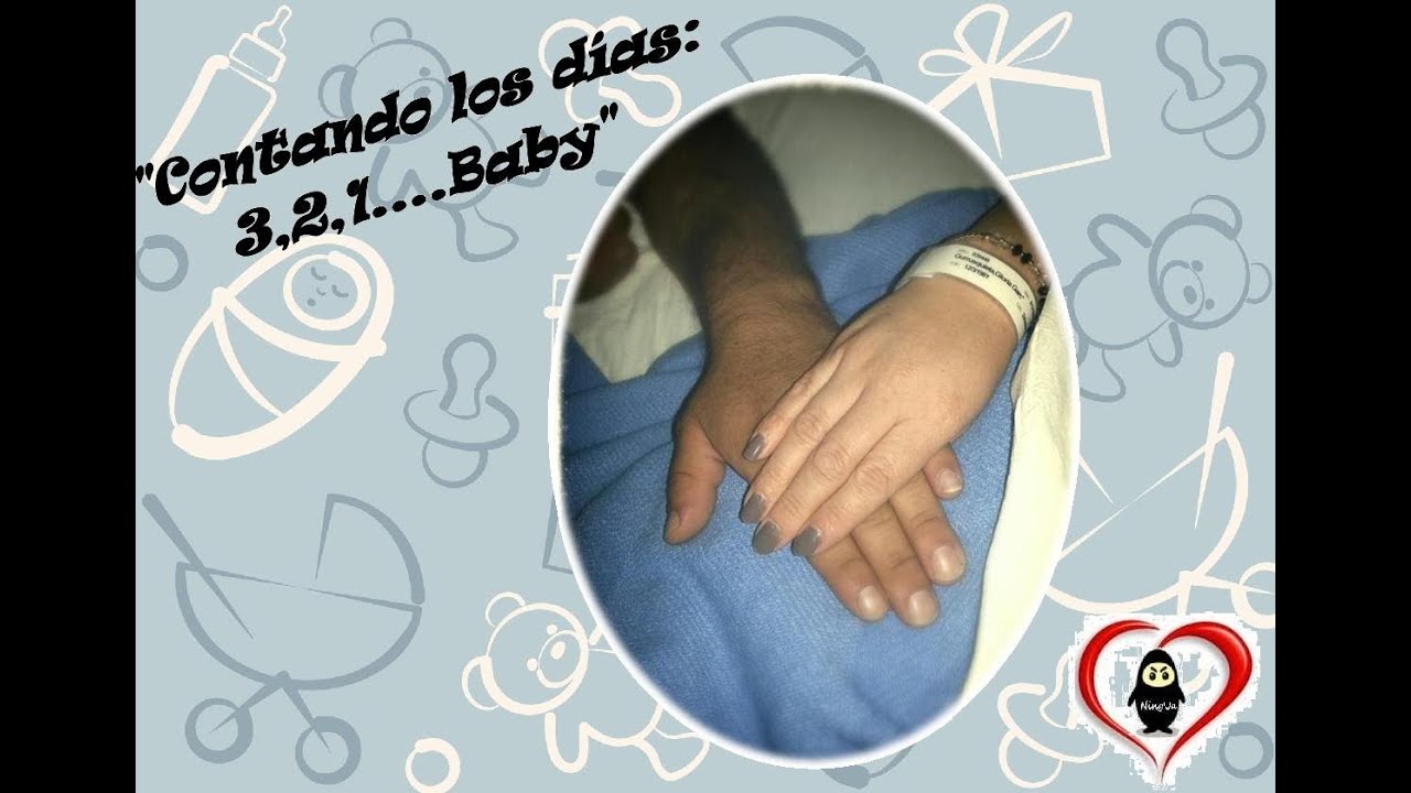 " Contando los días: 3,2,1.....Baby " - YouTube