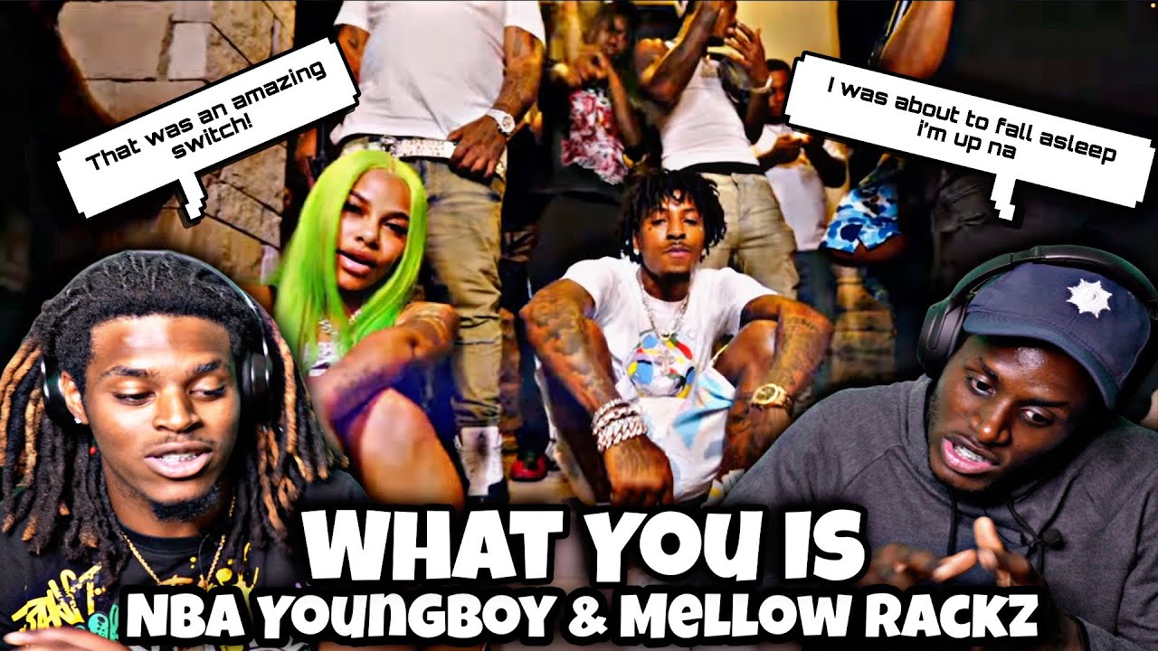 MELLOW WENT HARD! | NBA YoungBoy & Mellow Rackz - What You Is (Official ...