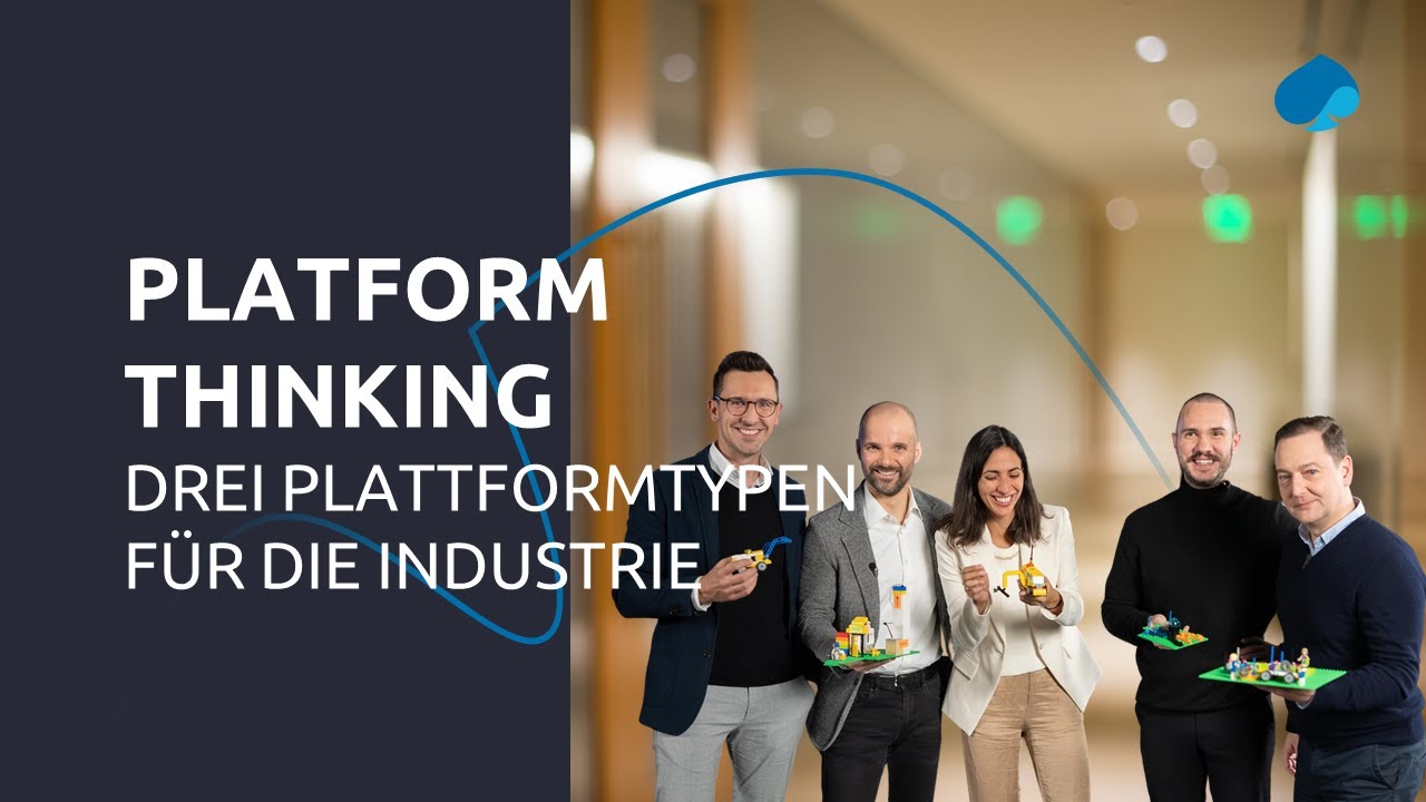 Platform Thinking - Drei Plattformtypen für die Industrie – Episode 1 ...