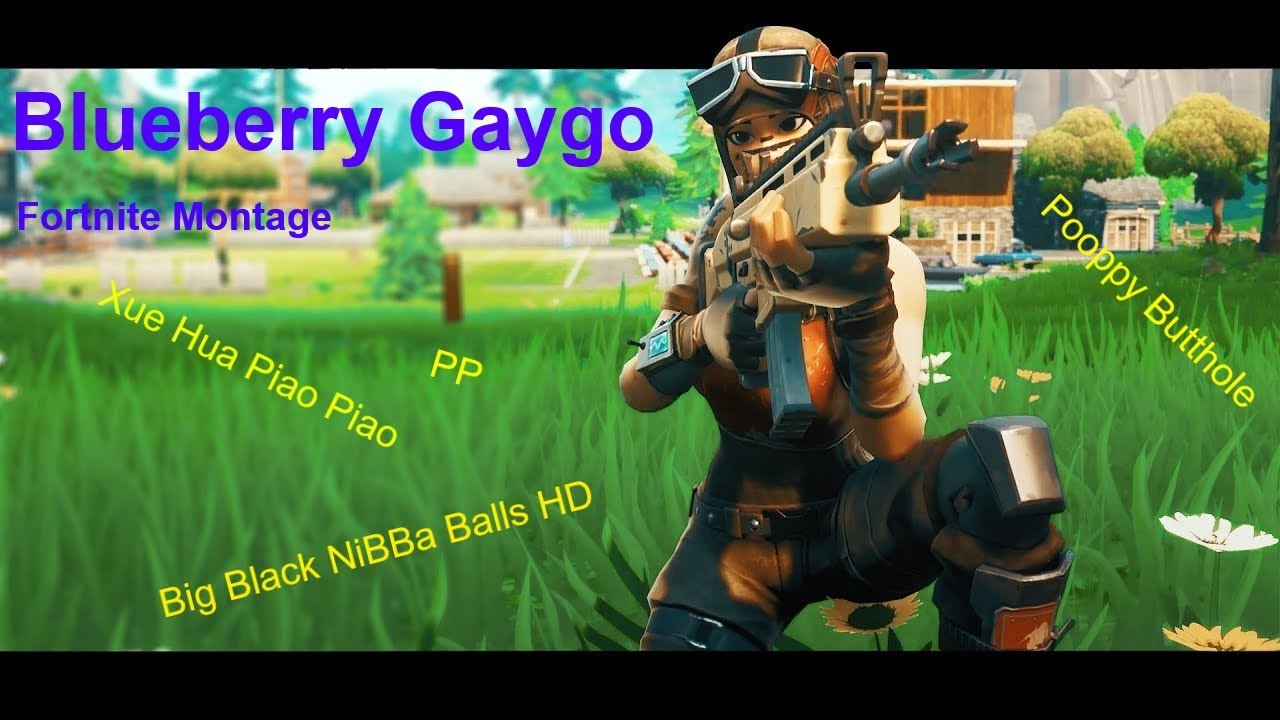 Blueberry Gaygo Fortnite Montage - YouTube