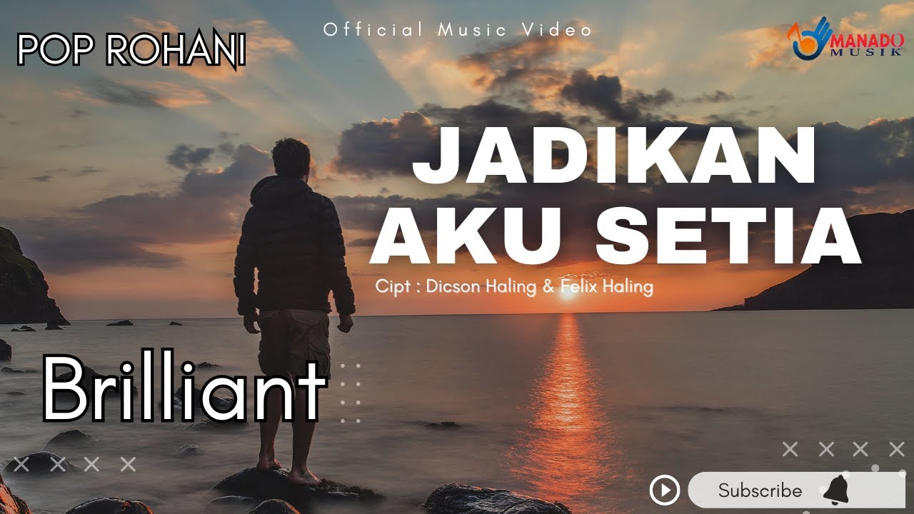Pop Rohani - Brilliant - Jadikan Aku Setia (Official Music Video) - YouTube
