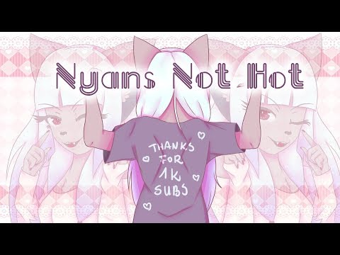 Nyans not hot | meme (1k subs special)