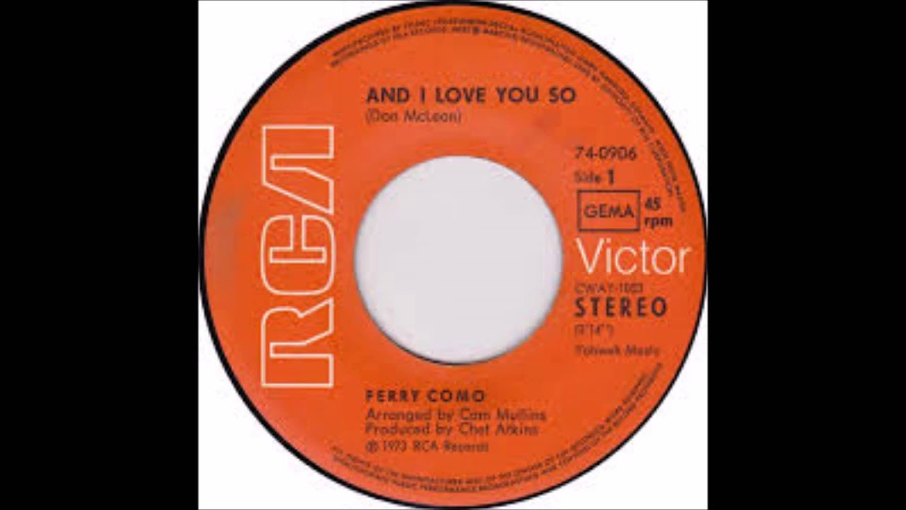 Perry Como - And I Love You So - 1973 - 45 RPM - YouTube
