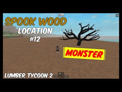 Spook Wood Location #12 [MONSTER SPOOK TREE!] Lumber Tycoon 2 - YouTube
