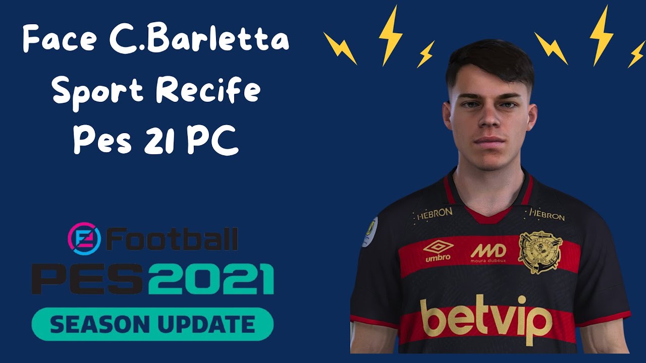 Face Chrystian Barletta Sport Recife PES 21 - PC - YouTube