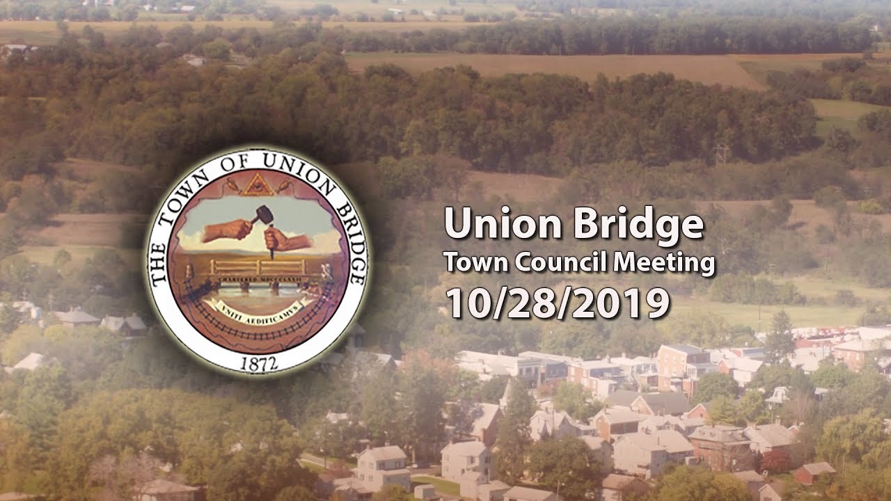 Union Bridge Town Council Meeting 10 28 2019 - YouTube