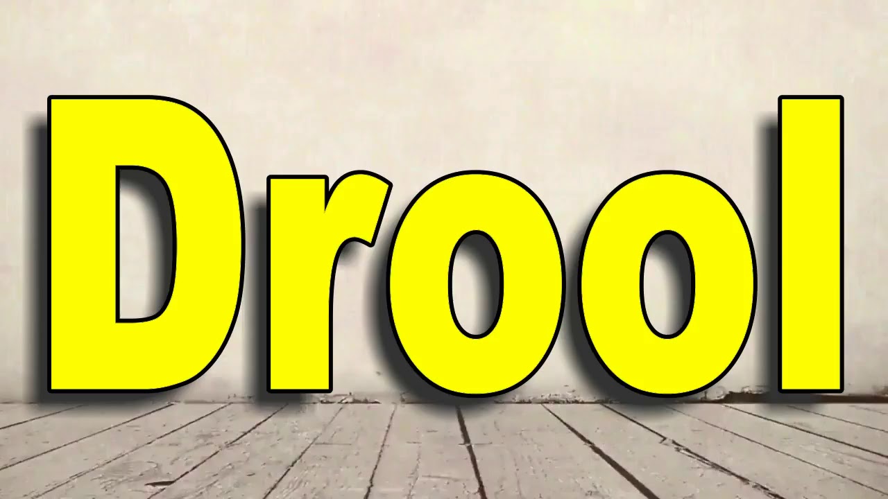 How to Pronounce Drool - YouTube
