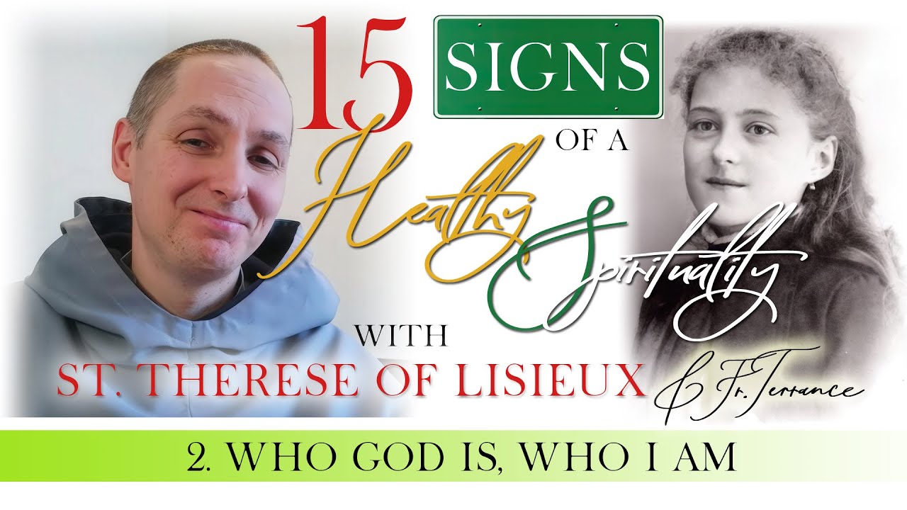 2. Who God is, Who I am - Signs of a Healthy Spirituality w/ Fr ...