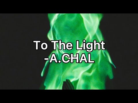 To The Light-A.CHAL｜中英字幕 - YouTube