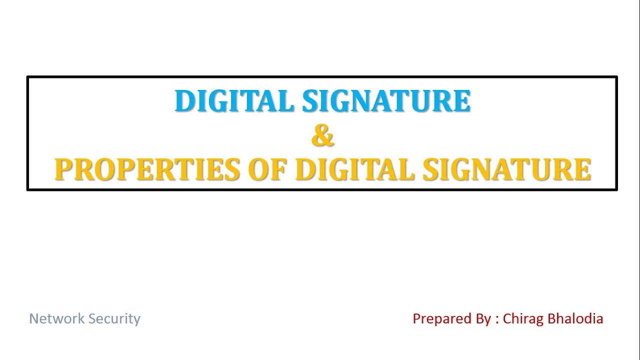 What is digital Signature and how it works | Properties of digital ...