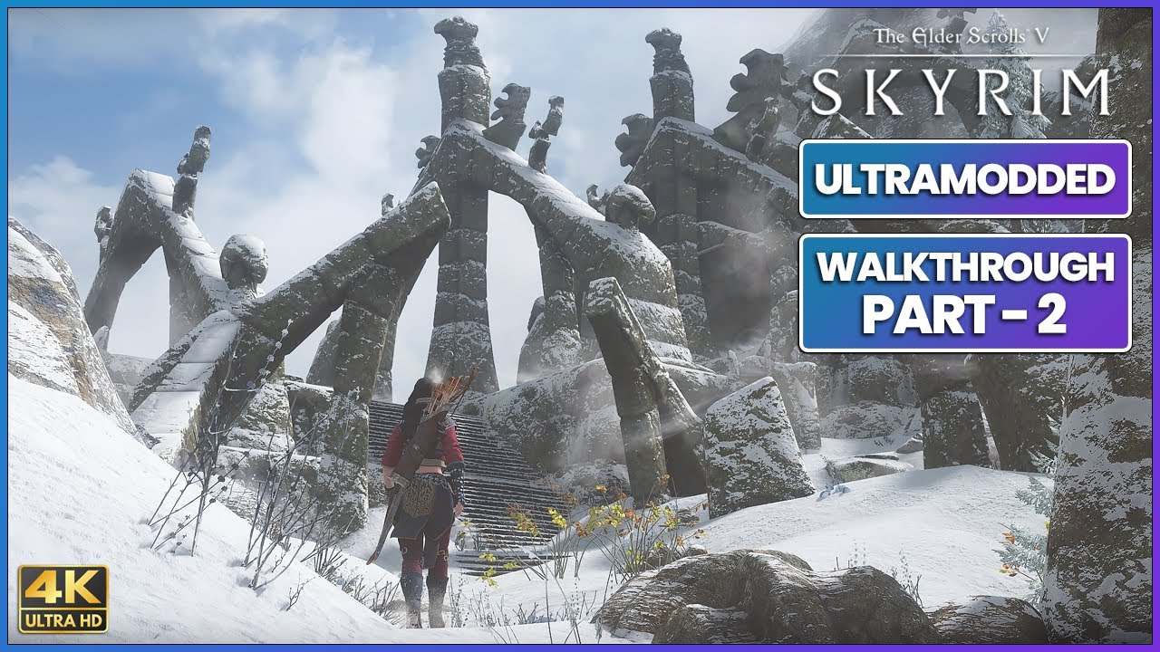 [4K] SKYRIM SE Ultra Modded Gameplay Part - 2 I Full Walkthrough - YouTube