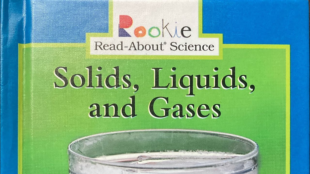 Solid, Liquid, Gases - Rookie Read About Science - Read Alouds with Mr ...