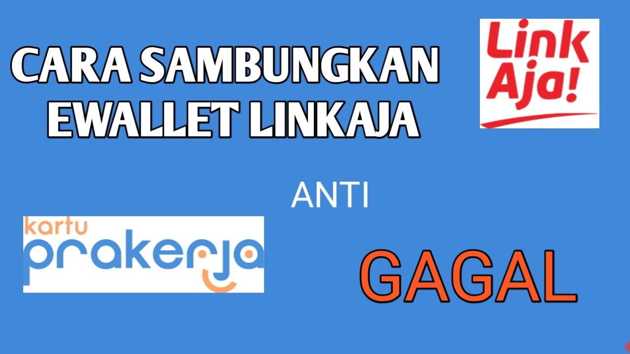 CARA MENYAMBUNGKAN EWALLET LINKAJA KE KARTU PRAKERJA TANPA GAGAL - YouTube