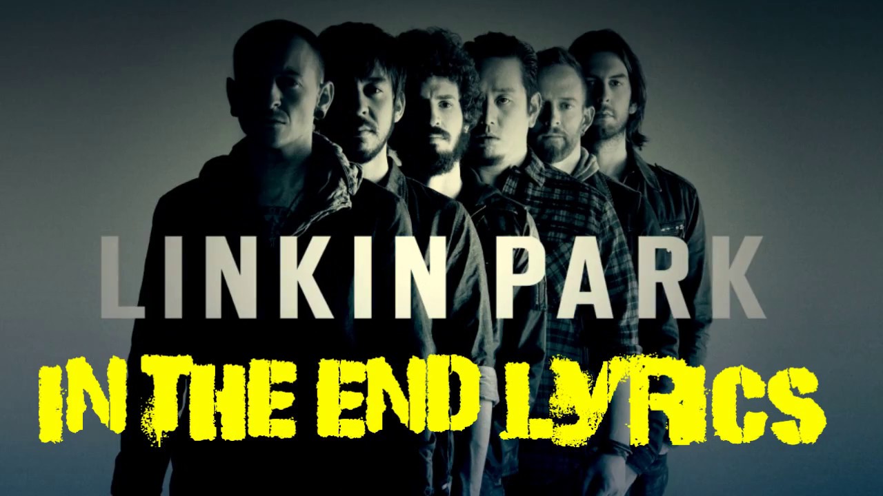 In The End Lyrics-Linkin Park - YouTube