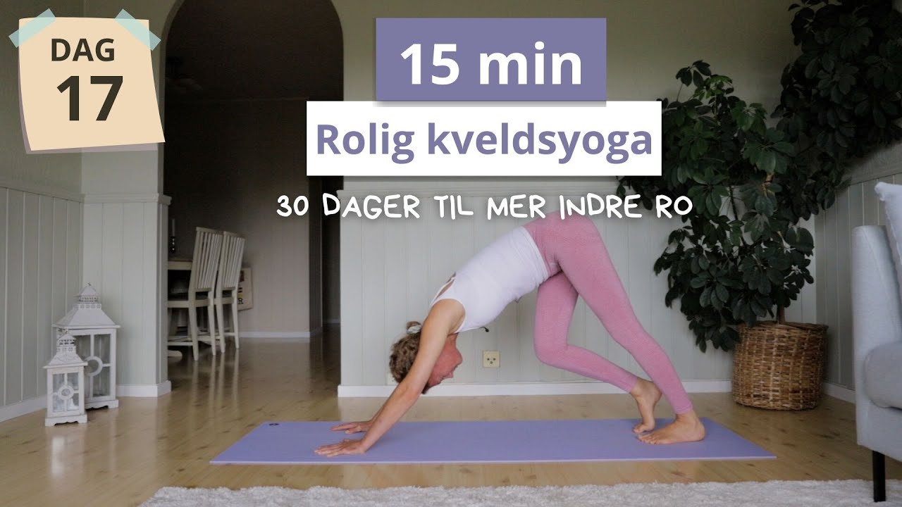 15 min rolig kveldsyoga (Dag 17) | 30 dager til mer indre ro - YouTube
