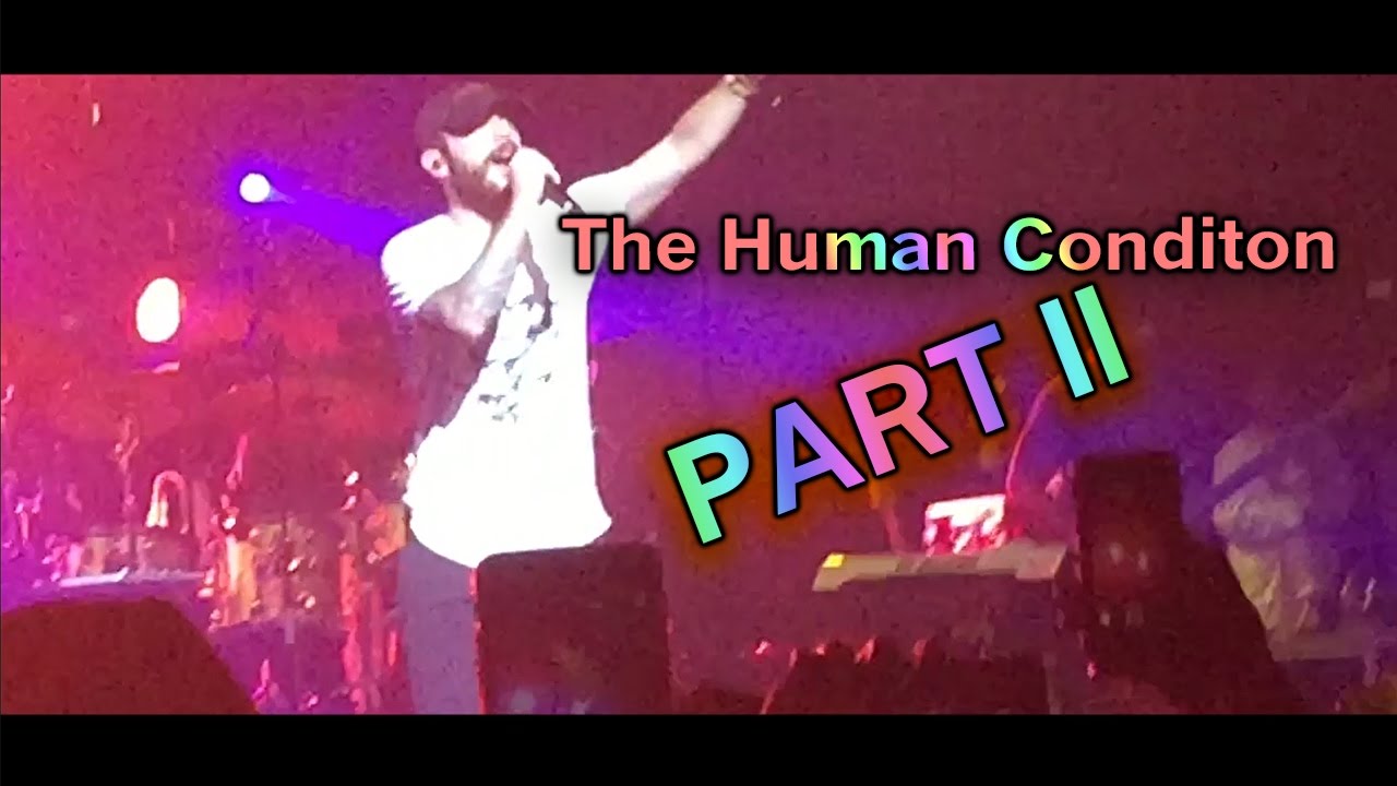 The Human Condition Tour part II - YouTube