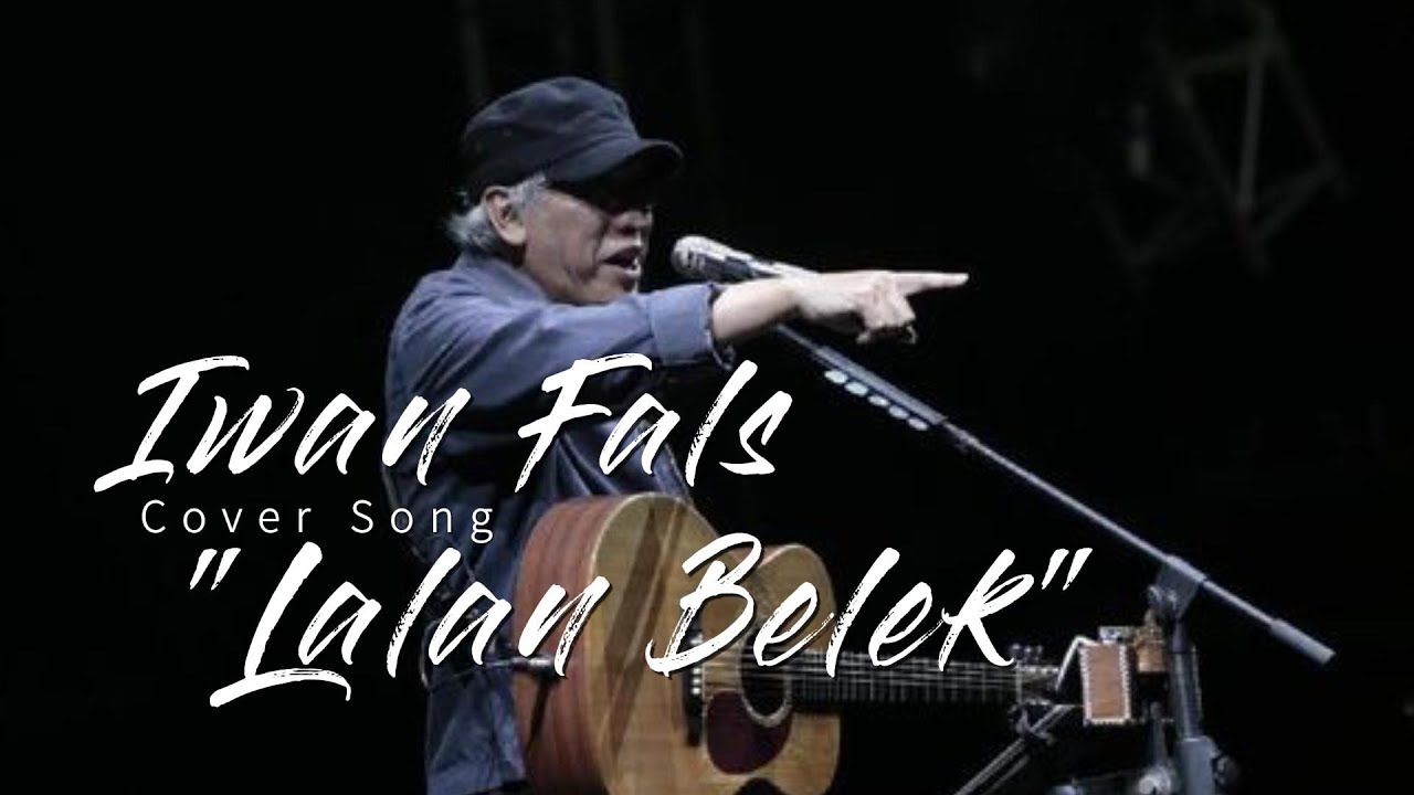 Lagu Iwan Fals Cover song "Lalan Belek" [ Lagu Daerah Rejang-Bengkulu ] - YouTube