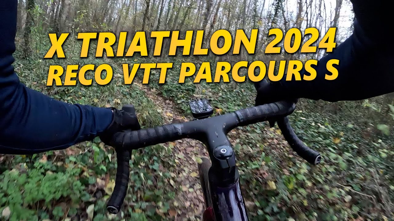reco parcours VTT Xtri S 2024 - YouTube