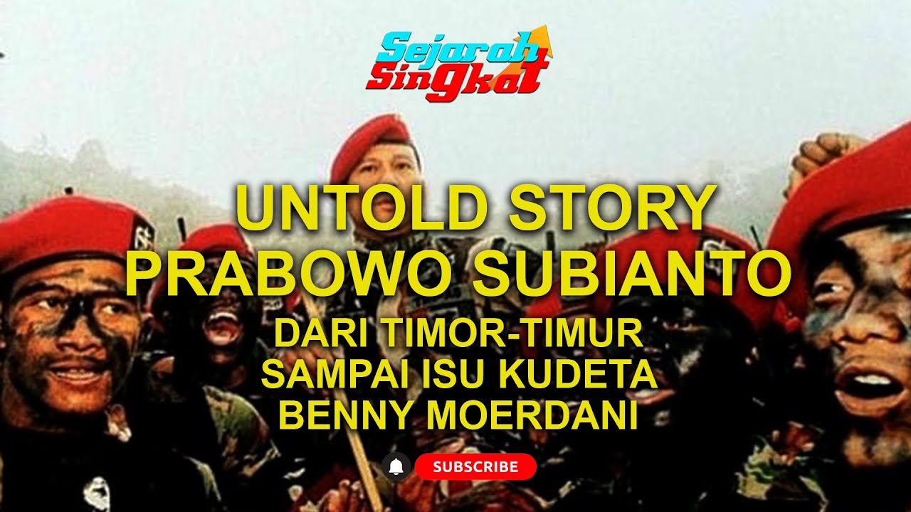 Kisah Prabowo Subianto Dari Palagan Timor-Timur Sampai Isu Kudeta ...