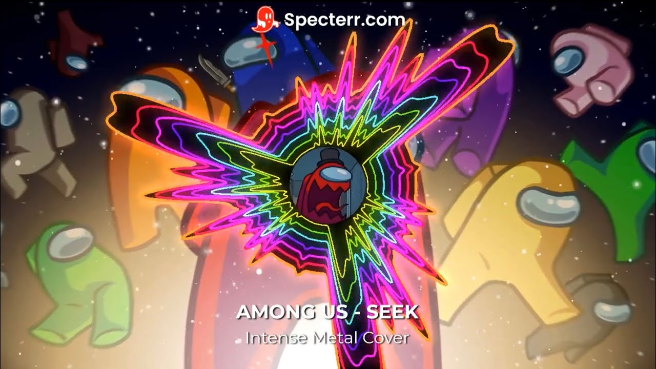 Among Us - Seek (Intense Metal Cover) - YouTube