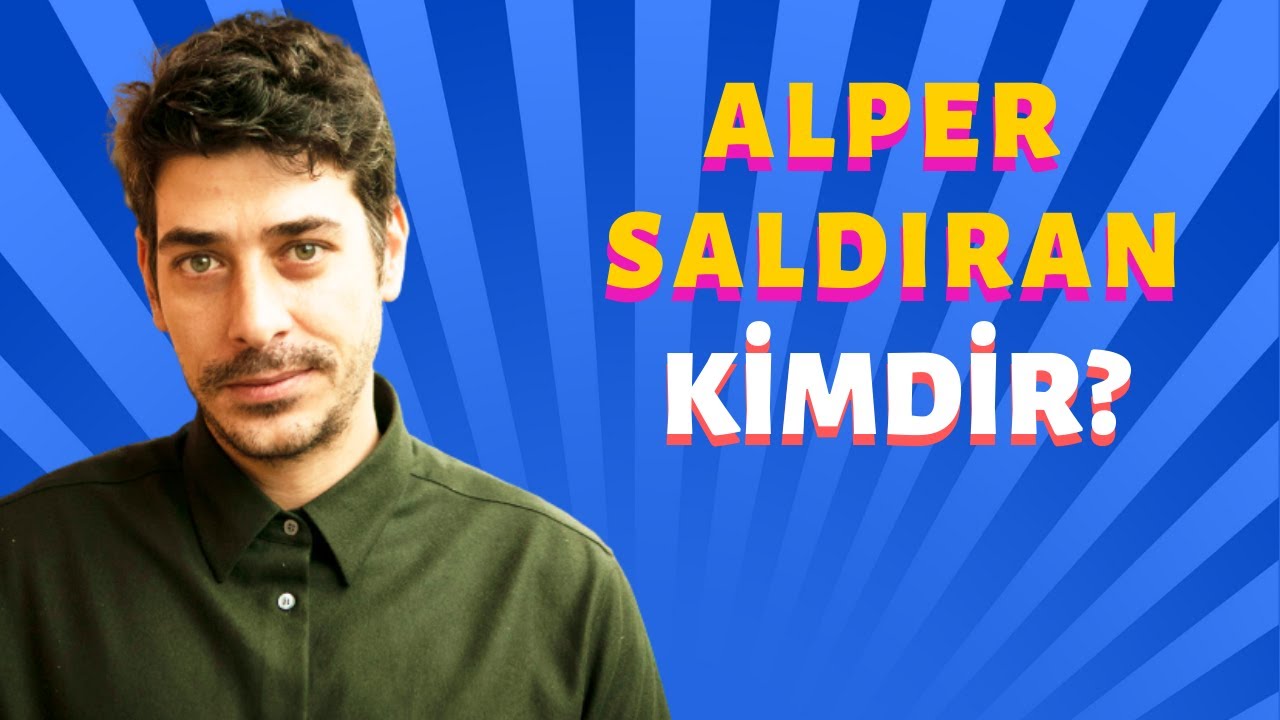 Alper Saldıran Kimdir? - YouTube