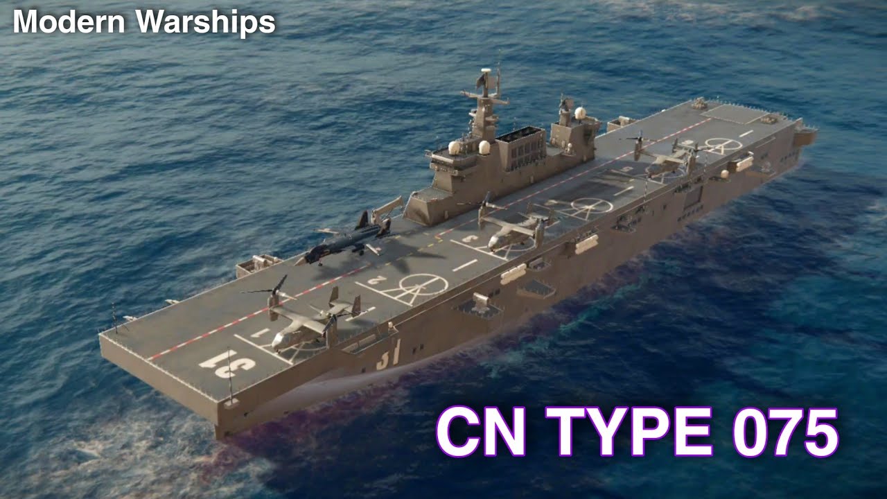 Modern Warships: CN TYPE 075 in action. - YouTube