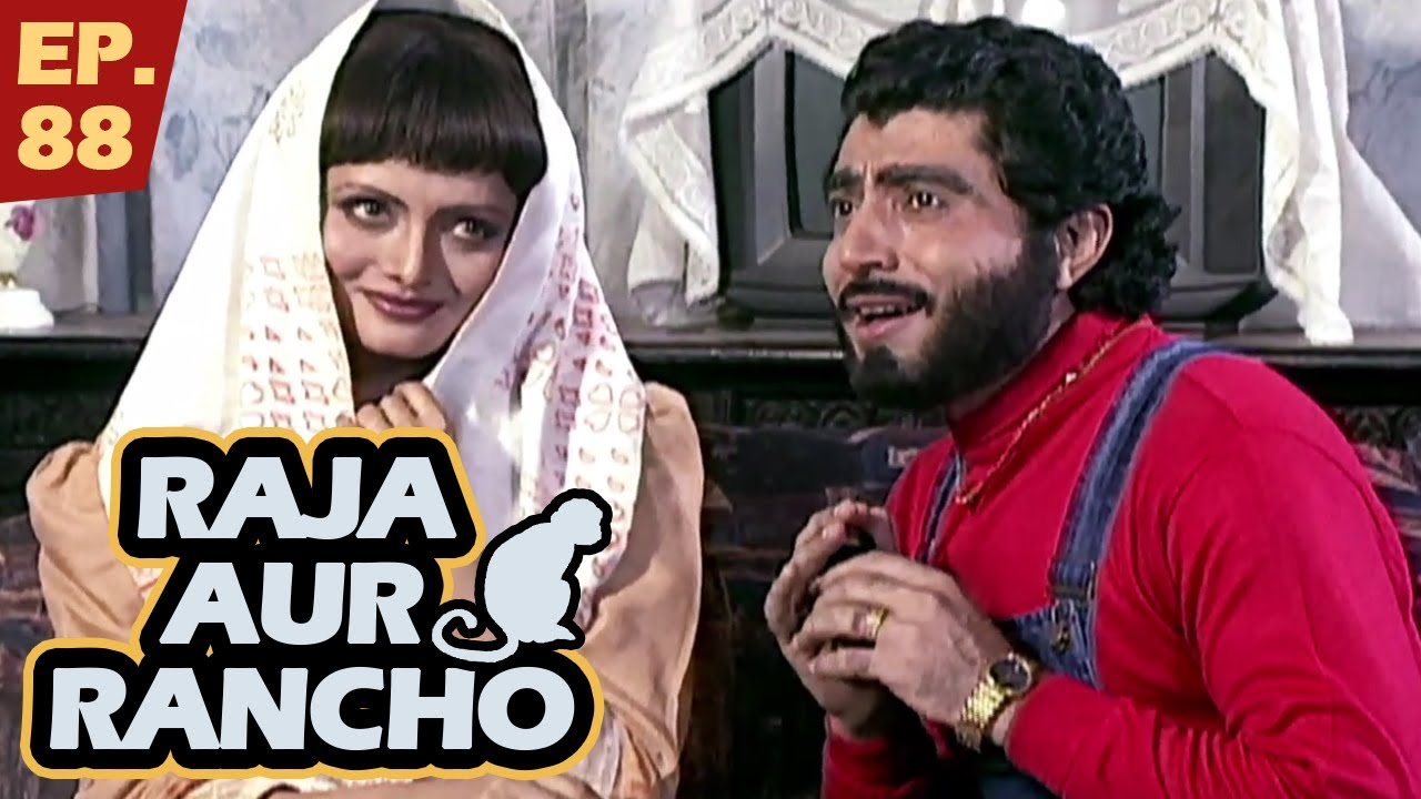राजा और रैंचो - Episode 88 - Raja Aur Rancho - 90s Best TV Shows - 18th ...