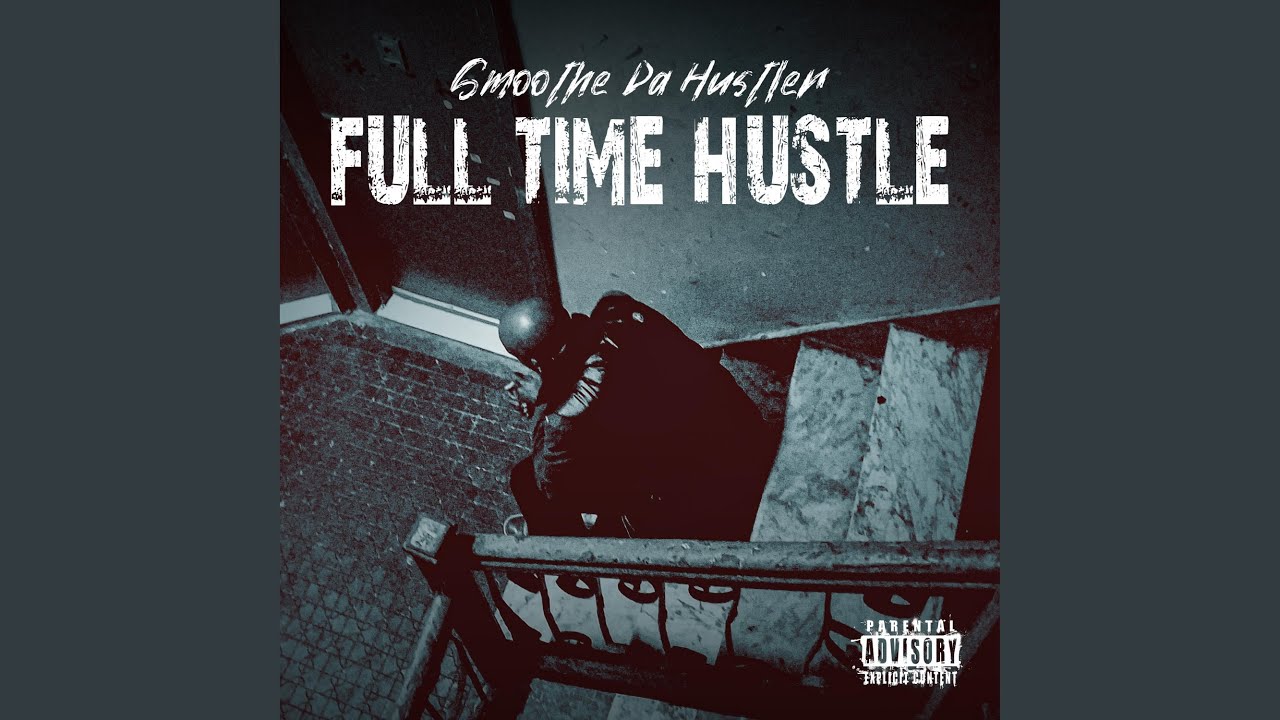 Full Time Hustle - YouTube