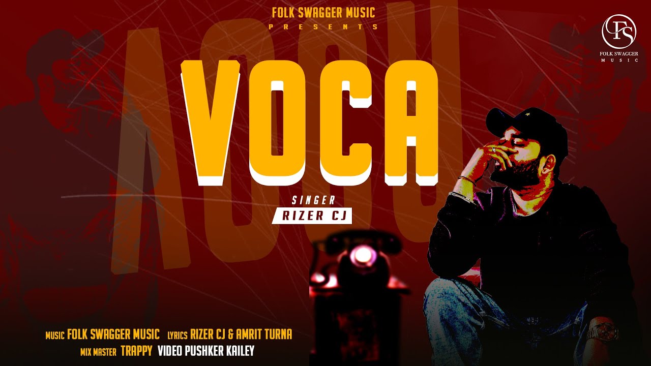 VOCA - Rizer Cj | Folk Swagger Music | New Song | Punjabi Song | latest ...
