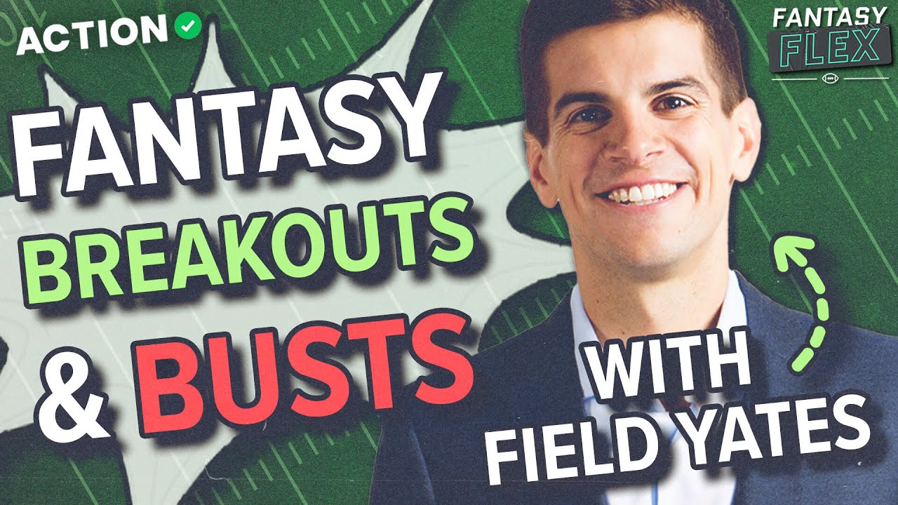 Fantasy Football Breakouts & Busts! ESPN's Field Yates Recaps NFL ...