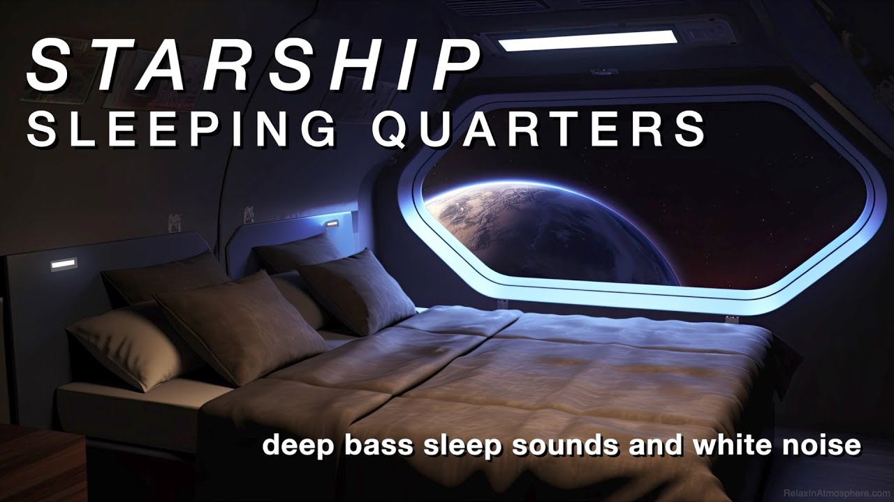Starship Sleeping Quarters | Deep Bass Sleep Sounds and White Noise ...
