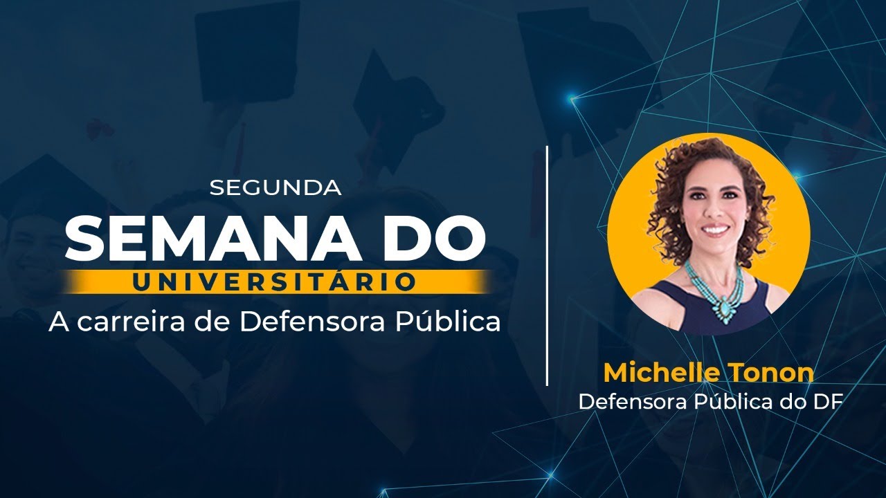 Semana do Universitário - Carreira de Defensor Público - Profª Michelle ...