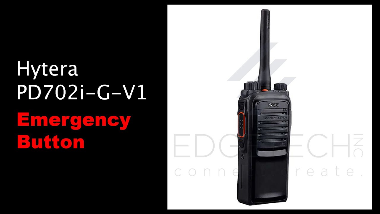 Hytera PD702i-G-V1 Radio Emergency Button | EdgeTechinc - YouTube