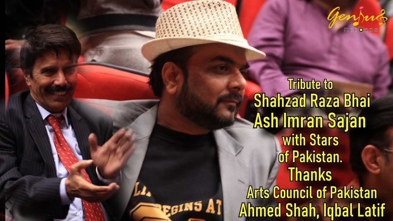 Tribute to Shahzad Raza Part 2 || Arts Council of Pakistan || Ash Imran ...